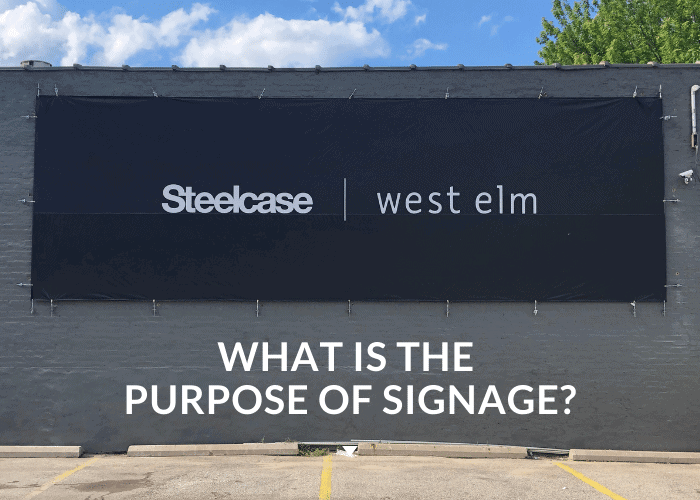 What is The Purpose of Signage?